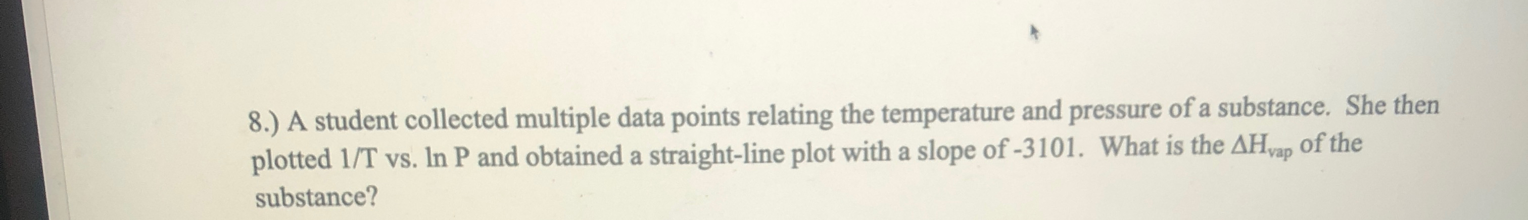 Solved 8.) ﻿A student collected multiple data points | Chegg.com