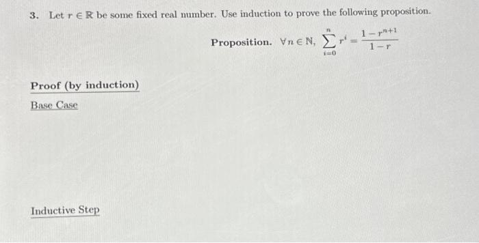 Solved 3 Let R∈r Be Some Fixed Real Number Use Induction