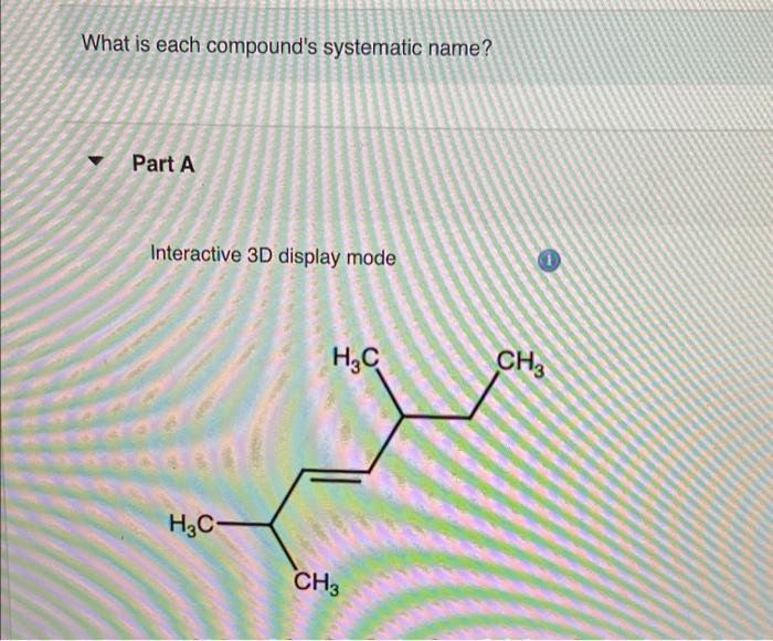 Solved What is each compound's systematic name? Part A | Chegg.com
