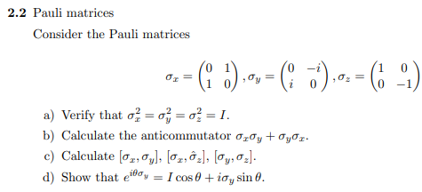 Solved 2.2 ﻿Pauli matricesConsider the Pauli | Chegg.com