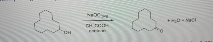 Solved NaOCl(aq) + H2O + NaCl CH3COOH acetone OH 5. Draw a | Chegg.com