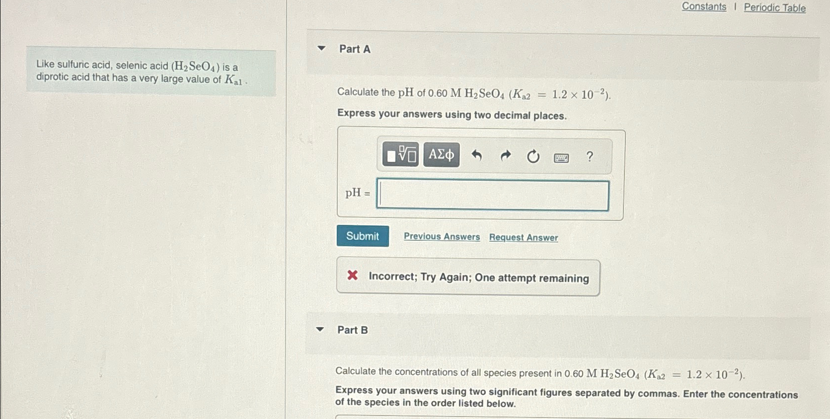 Solved ConstantsPeriodic TableLike sulfuric acid, selenic | Chegg.com