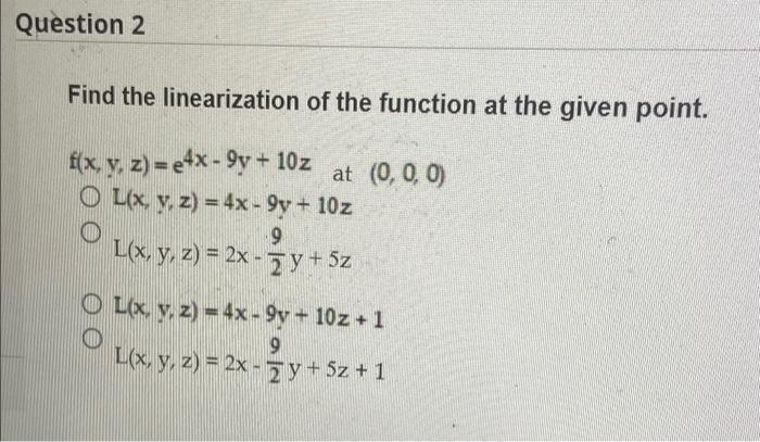 Solved Question 2 Find The Linearization Of The Function At