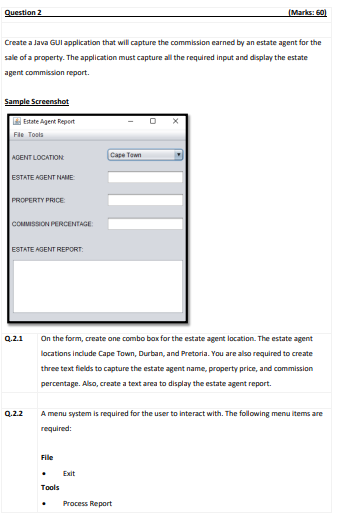 Create a Java GUI application that will capture the | Chegg.com