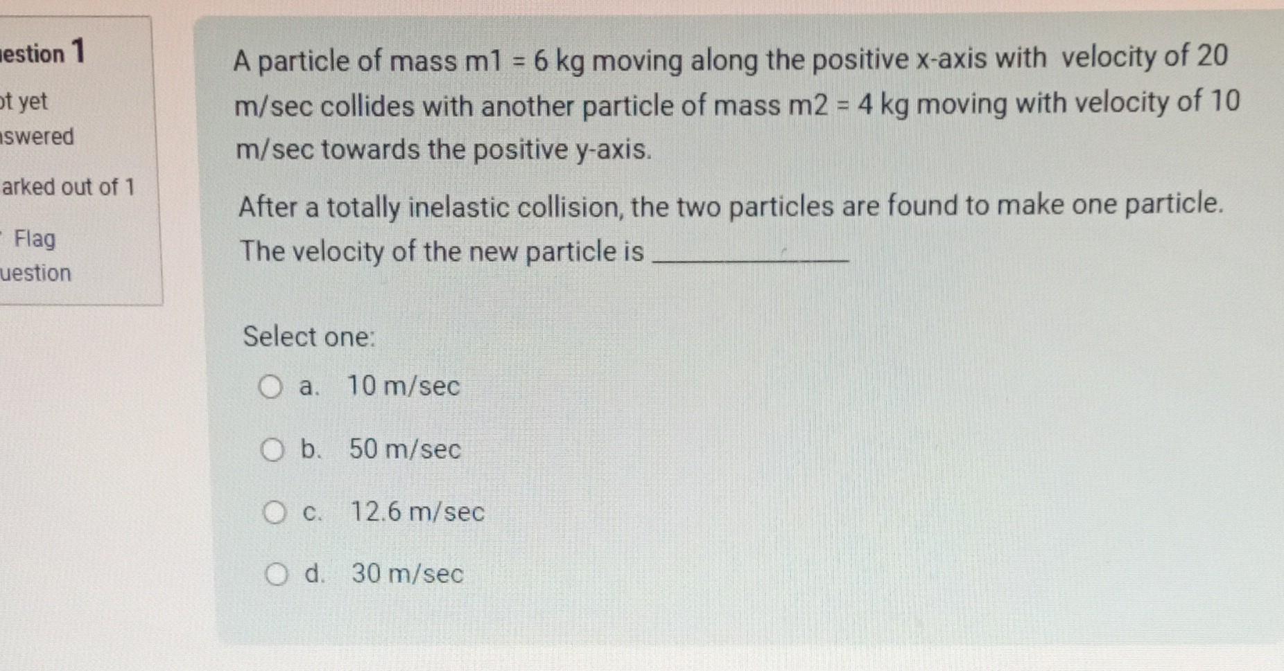 Solved A particle of mass m1=6 kg moving along the positive | Chegg.com