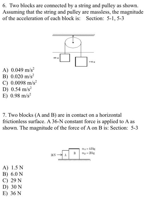Solved 6. Two blocks are connected by a string and pulley as | Chegg.com