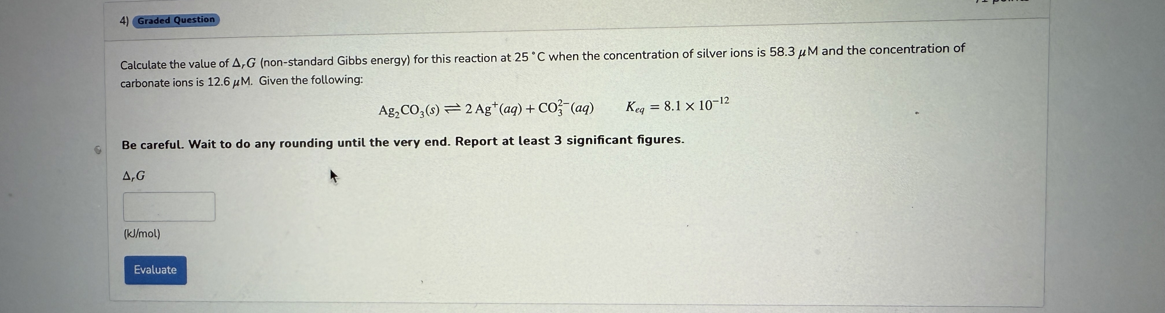 Solved Calculate the value of ΔrG (non-standard Gibbs | Chegg.com