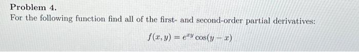 Solved Problem 4. For the following function find all of the | Chegg.com