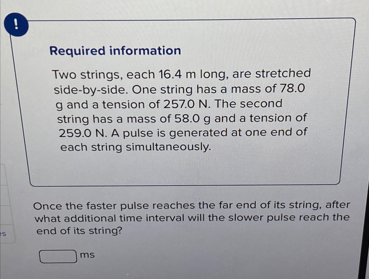 Solved Required informationTwo strings, each 16.4m ﻿long, | Chegg.com