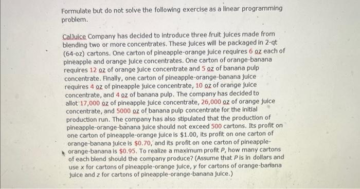 Solved Formulate but do not solve the following exercise as | Chegg.com