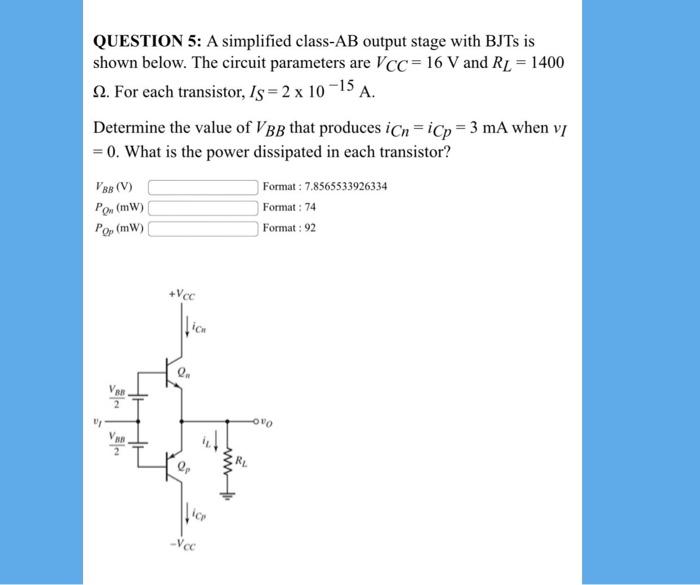 Solved QUESTION 5: A simplified class-AB output stage with | Chegg.com