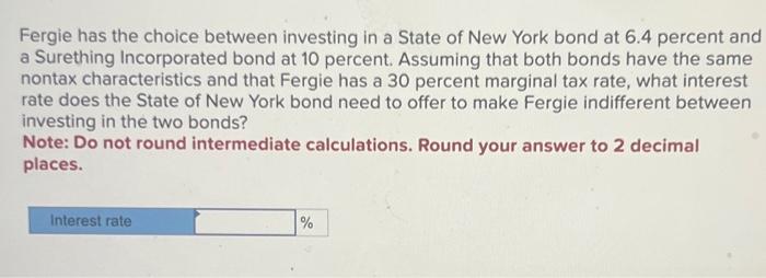 Solved Fergie has the choice between investing in a State of | Chegg.com