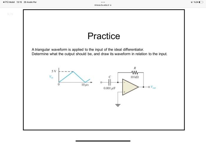 Solved A triangular waveform is applied to the input of the | Chegg.com