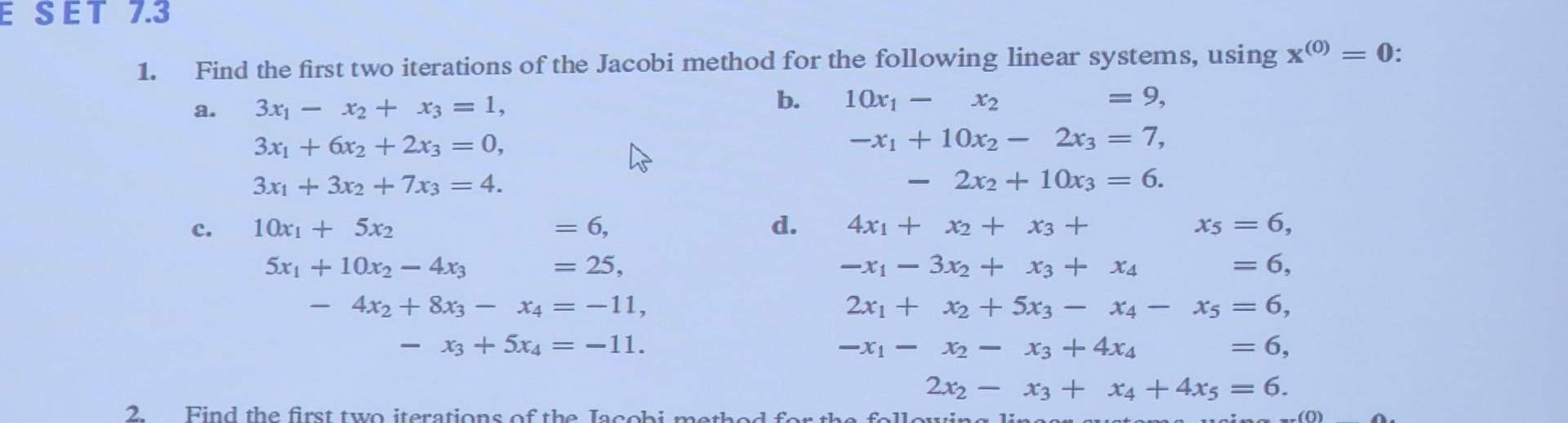 Solved Find The First Two Iterations Of The Jacobi Method