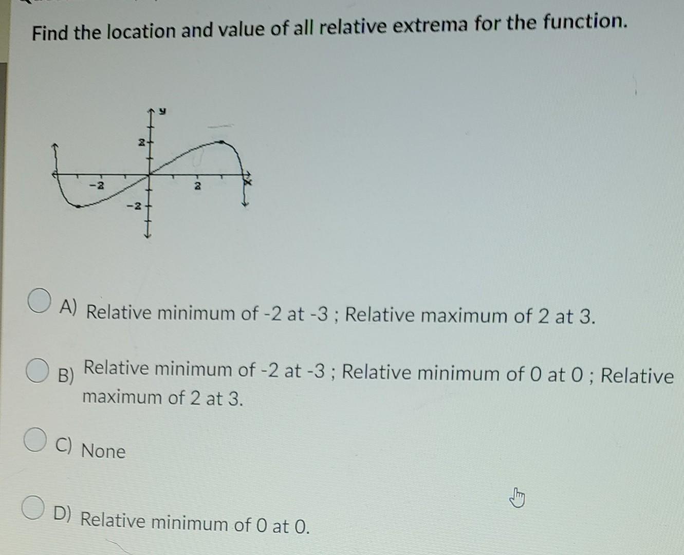 Solved Find the location and value of all relative extrema | Chegg.com