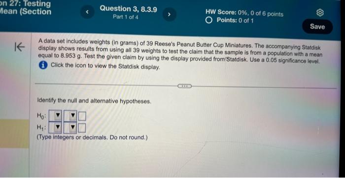 Solved A data set includes weights (in grams) of 39 Reese's | Chegg.com