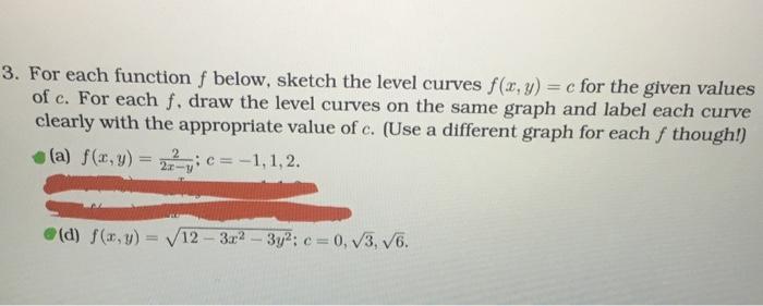 Solved For each function f below, sketch the level curves | Chegg.com