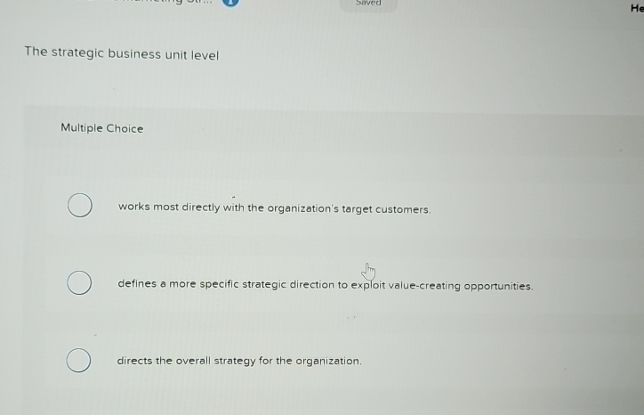 Solved The strategic business unit levelMultiple Choiceworks | Chegg.com