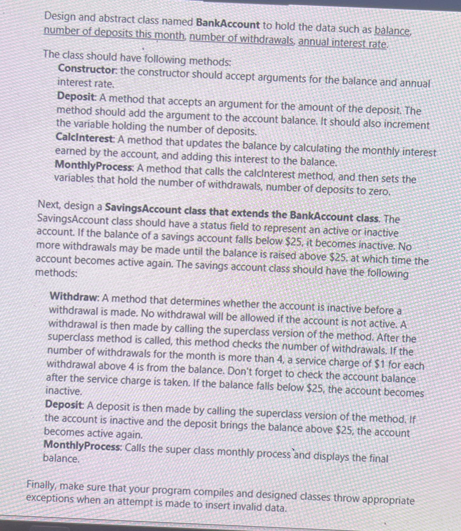 Solved Design and abstract class named BankAccount to hold | Chegg.com