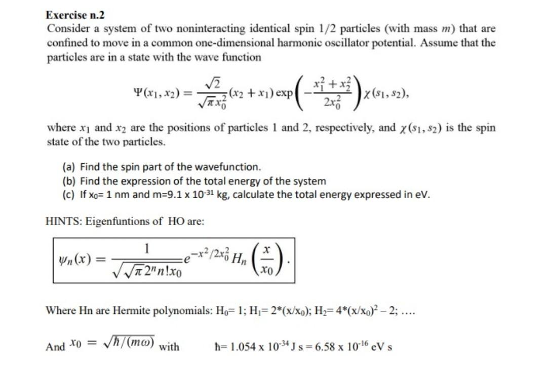 Solved Exercise n.2 Consider a system of two noninteracting | Chegg.com