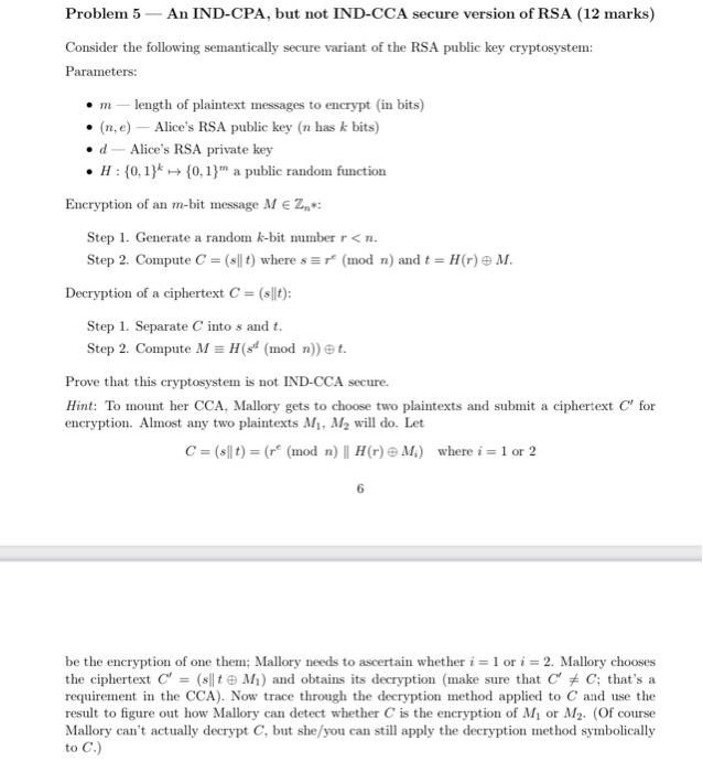 Solved Problem 5 - An IND-CPA, but not IND-CCA secure | Chegg.com