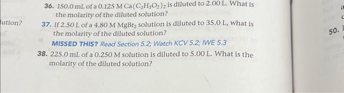 Solved 36. 150.0 mL of a 0.125MCa(C2H3O2)2 is diluted to | Chegg.com