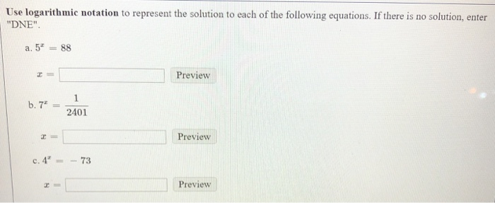 Solved Use logarithmic notation to represent the solution to | Chegg.com