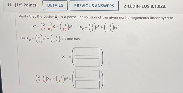 Solved Verify that the vector Xp is a particular solution of | Chegg.com
