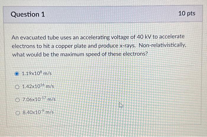 Solved An evacuated tube uses an accelerating voltage of | Chegg.com