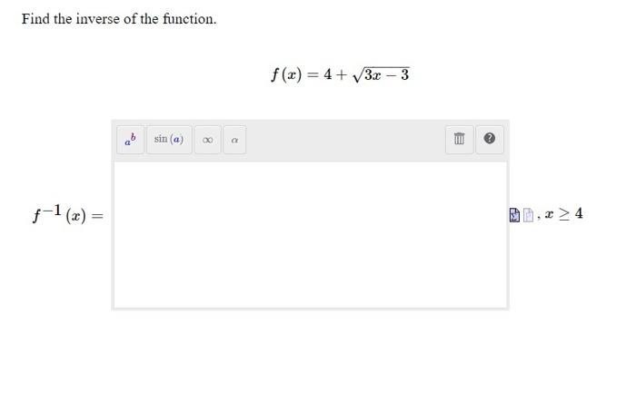 Solved Find the inverse of the function. f(x)=4+3x−3 f−1(x)= | Chegg.com