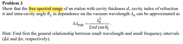 Solved Problem 3Show that the free spectral range of an | Chegg.com