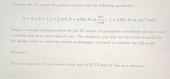 Solved Consider the DC motor for position control with the | Chegg.com
