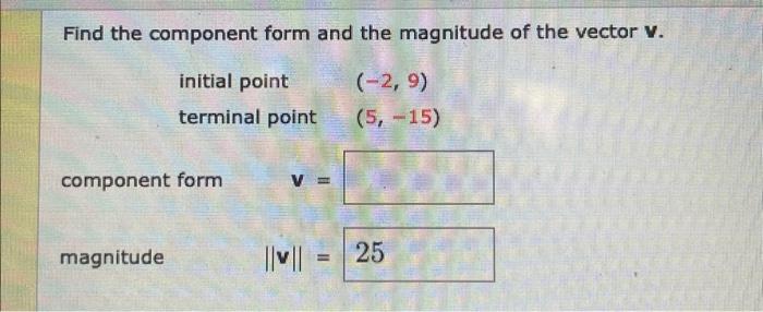 Solved Find the component form and the magnitude of the | Chegg.com