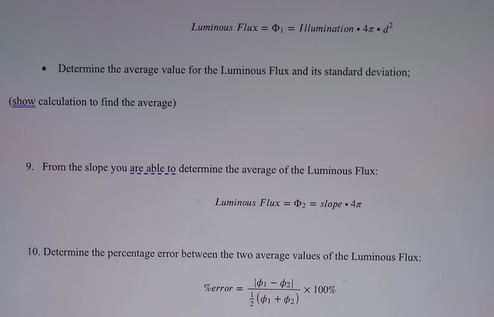 Solved Luminous Flux =Φ1= Illumination ∙4π⋅d2 - Determine | Chegg.com