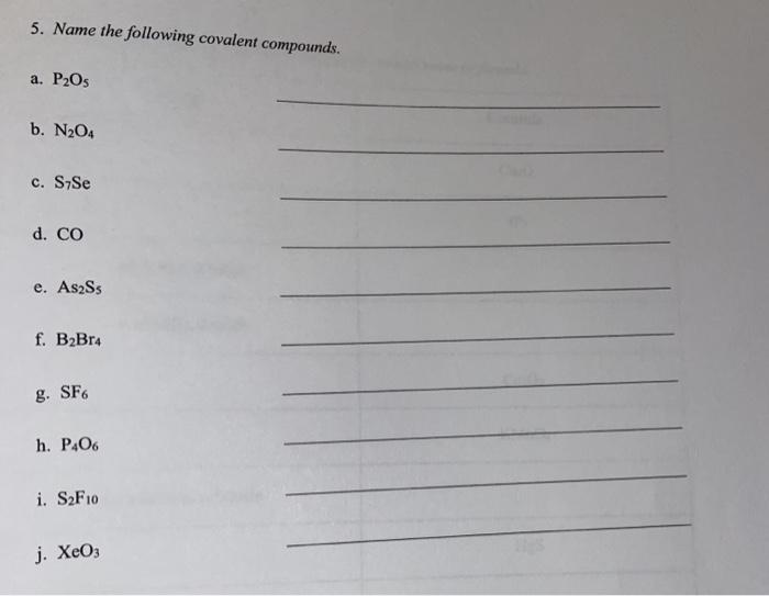 Solved 5. Name the following covalent compounds. a. P205 b. | Chegg.com