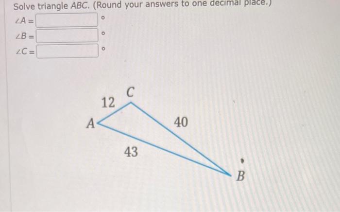 Solved Solve triangle ABC. (Round your answers to one | Chegg.com