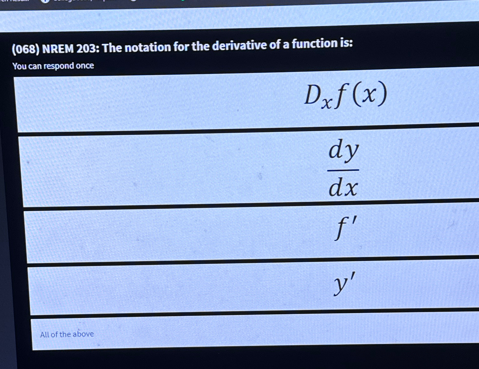 Solved (068) ﻿NREM 203: The notation for the derivative of a | Chegg.com