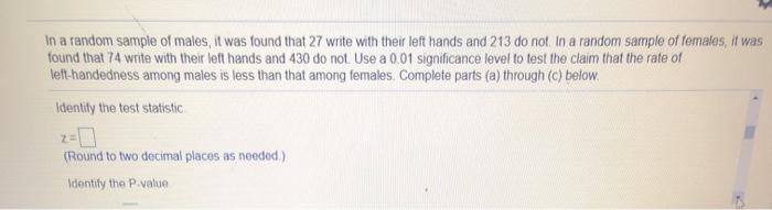 Solved ☆ In a random sample of males, it was found that 27 | Chegg.com