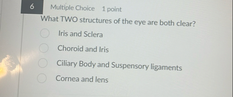 Solved 6Multiple Choice1 ﻿pointWhat TWO structures of the | Chegg.com