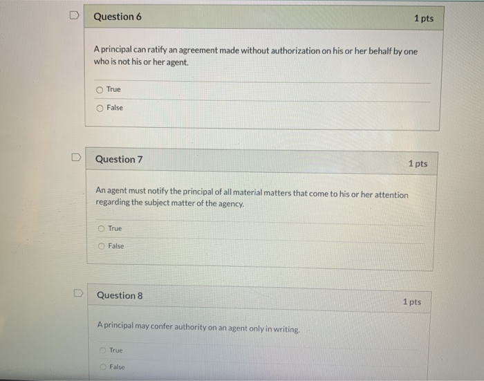 Solved Question 6 1 pts A principal can ratify an agreement | Chegg.com