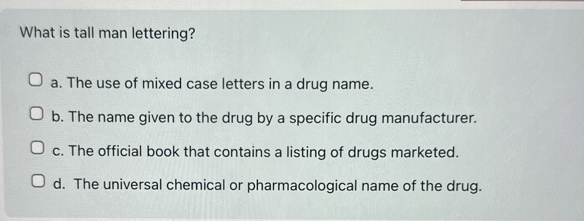 Solved What is tall man lettering?a. ﻿The use of mixed case | Chegg.com