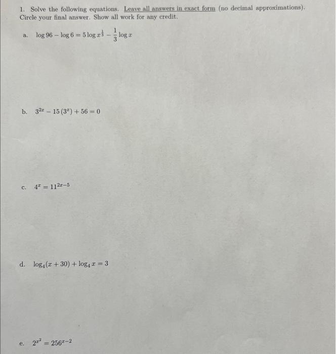 Solved 1. Solve the following equations. Leave all answers | Chegg.com