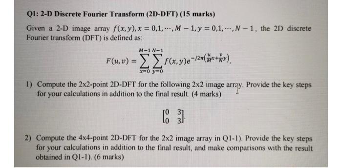 Solved Q1: 2-D Discrete Fourier Transform (2D-DFT) (15 | Chegg.com