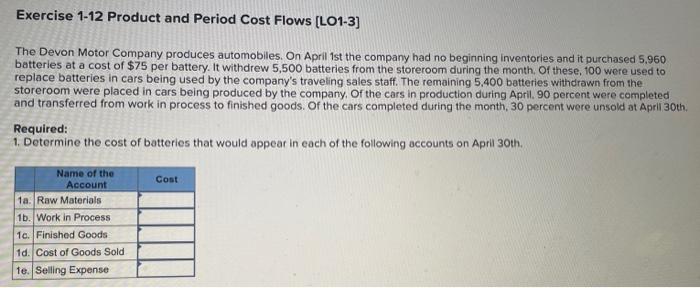Solved Exercise 1-12 Product and Period Cost Flows [LO1-3] | Chegg.com