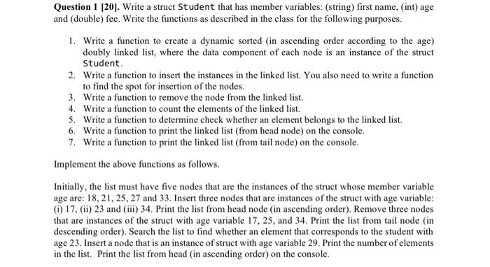 Solved Question 1 (20). Write a struct Student that has | Chegg.com