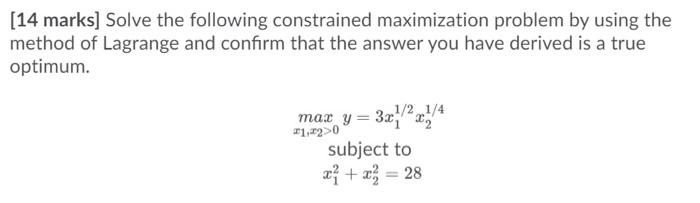 Solved [14 marks] Solve the following constrained | Chegg.com