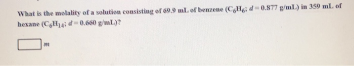 Solved What is the molality of a solution consisting of 69.9 | Chegg.com