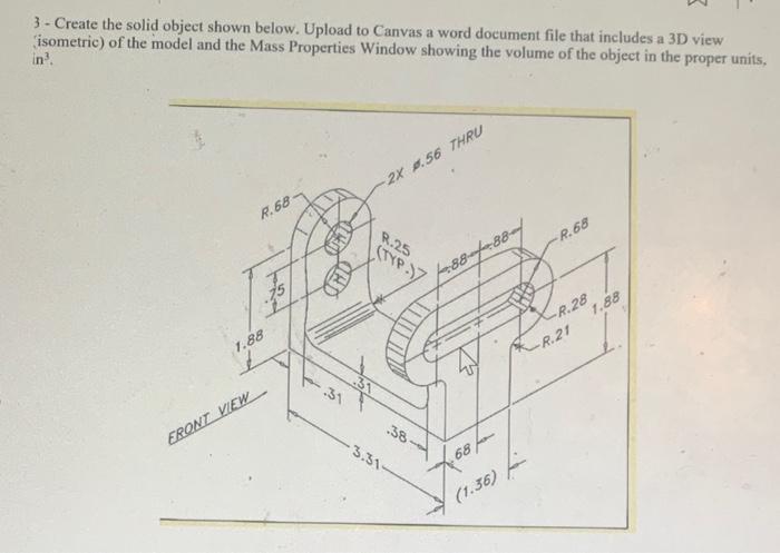 Solved 3. Create the solid object shown below. Upload to | Chegg.com