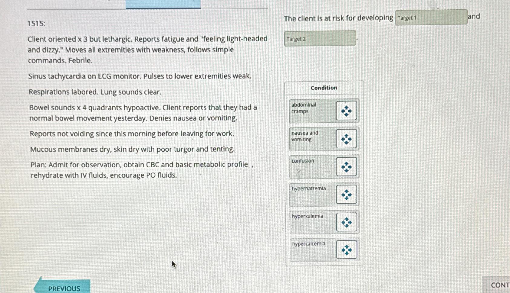 Solved 1515:Client oriented x3 ﻿but lethargic. Reports | Chegg.com
