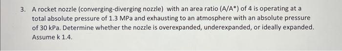 Solved 3. A rocket nozzle (converging-diverging nozzle) with | Chegg.com